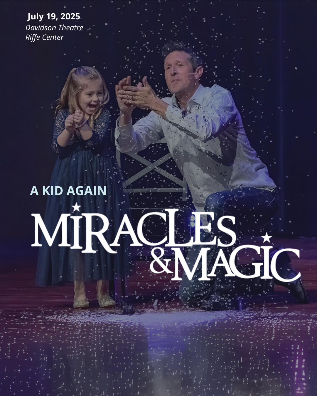 Miracles & Magic - A Kid Again